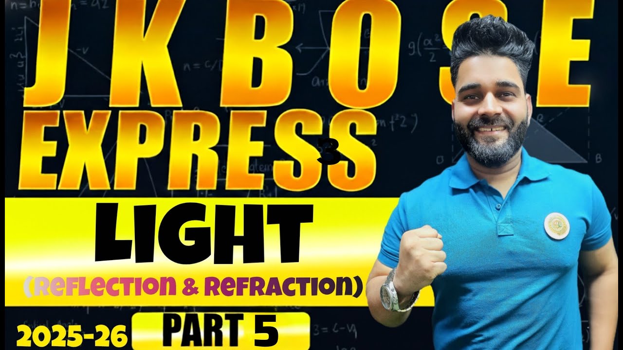 JKBOSE | PHYSICS | CLASS 10 | LIGHT | PART 5 | # #jammu #jkbose #india ...