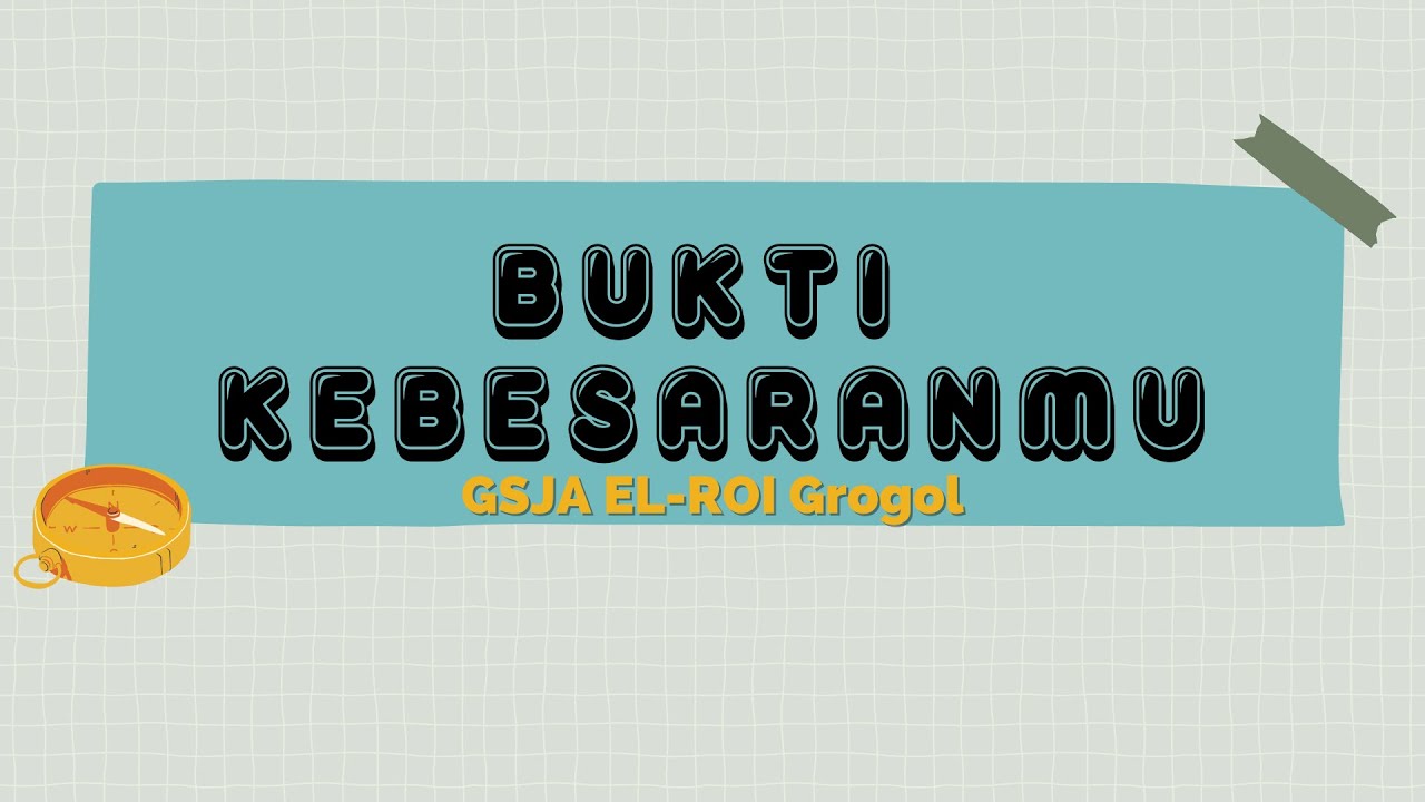 Bukti kebesaranMu - GSJA EL-Roi Grogol - YouTube