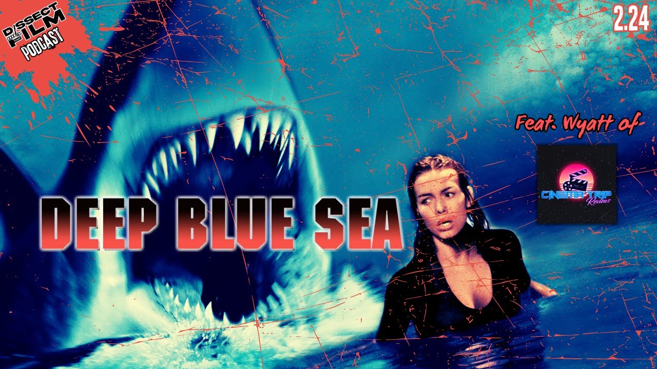 Dissecting...25 Years of Deep Blue Sea (1999) | Dissect That Film - YouTube