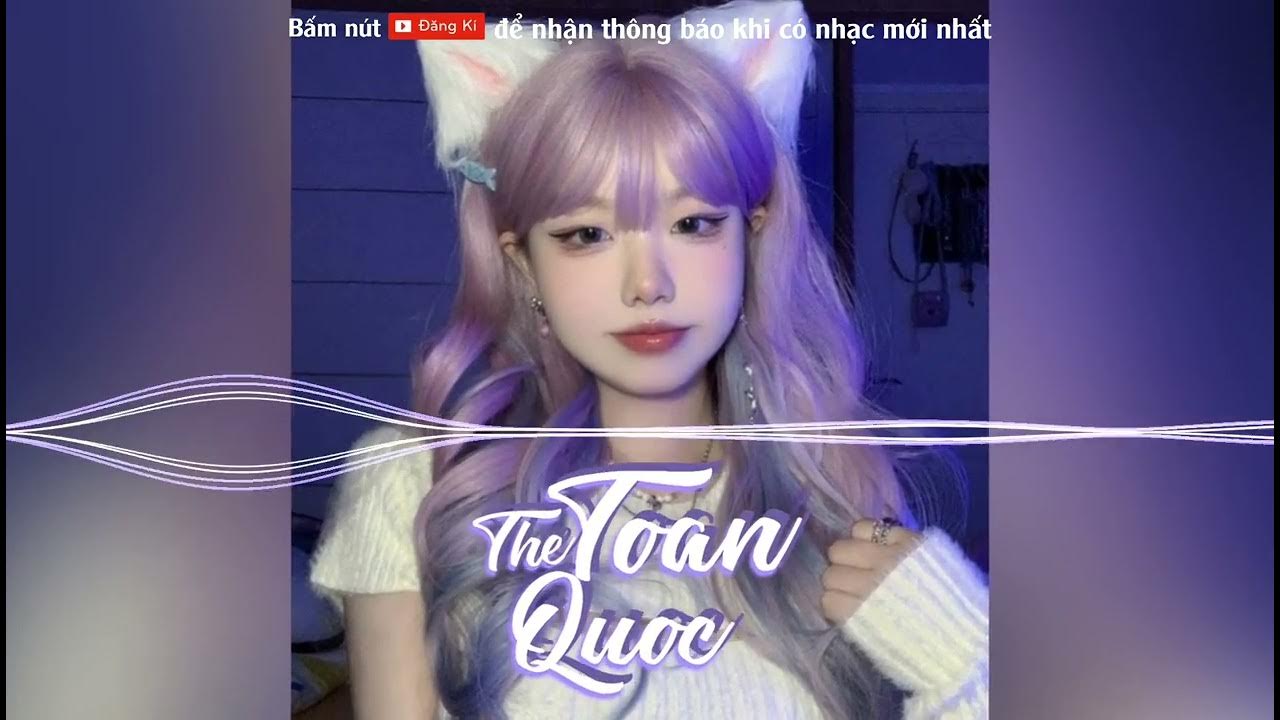 The Quoc Toan - Lời Yêu Ngây Dại - (Tin Tin Remix) | Dịu dàng em yên ắng, vội mang ánh trăng lẻ ...