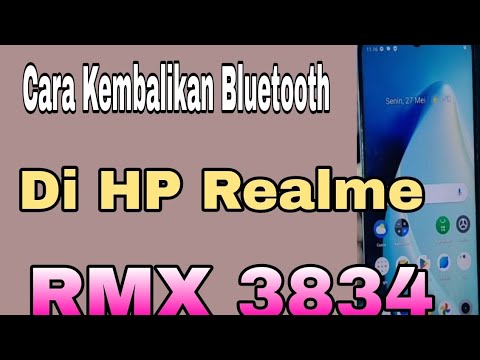Cara Kembalikan Bluetooth Di HP Realme RMX 3834 - YouTube