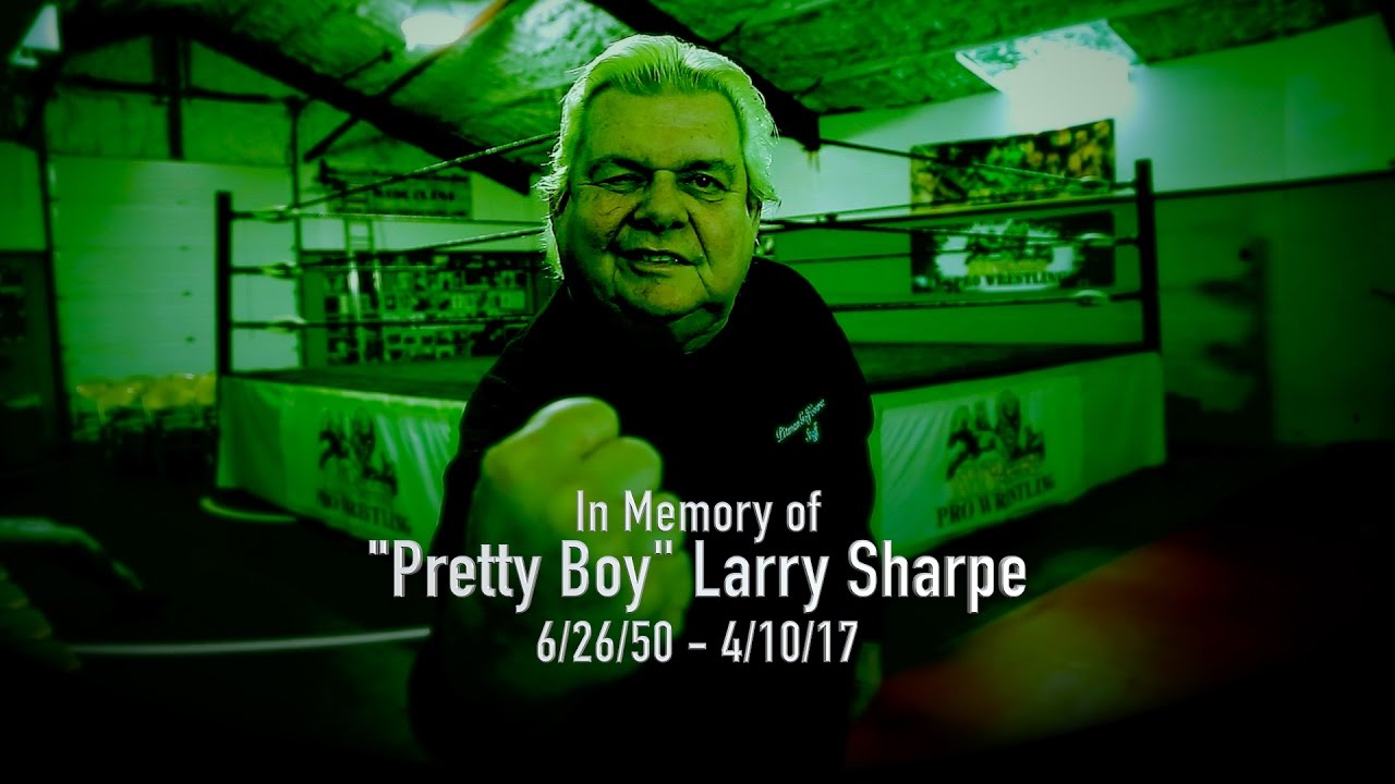 "Pretty Boy" Larry Sharpe 6/26/50 - 4/10/17 - YouTube