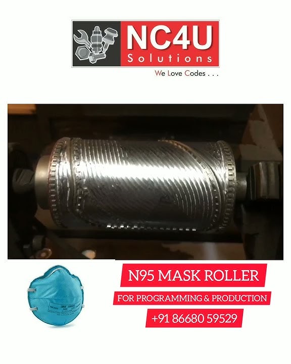 #VLOG9 - N95 MASK roller - 4th axis Programming - NC4U SOLUTIONS - YouTube