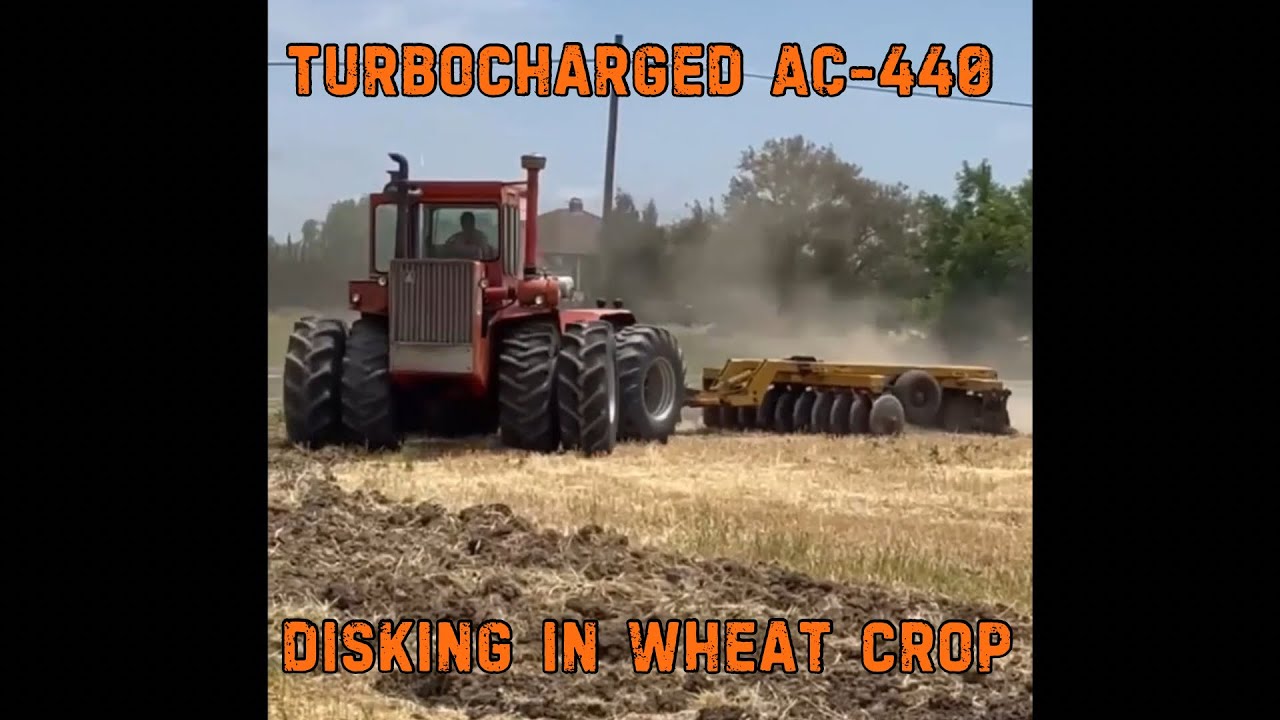 Turbocharged AC-440 pulling 12 ft stubble disk working ground for 2024 ...