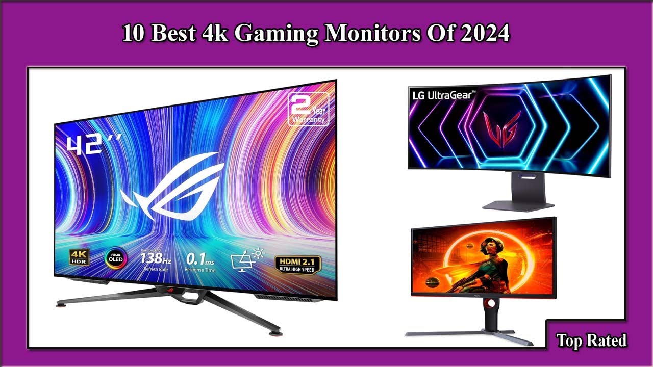 10 Best 4k Gaming Monitors Of 2024 - YouTube