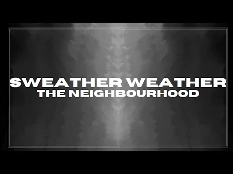 Sweater Weather The Neighbourhood | Letra | Ingles | VideoLyricES - YouTube