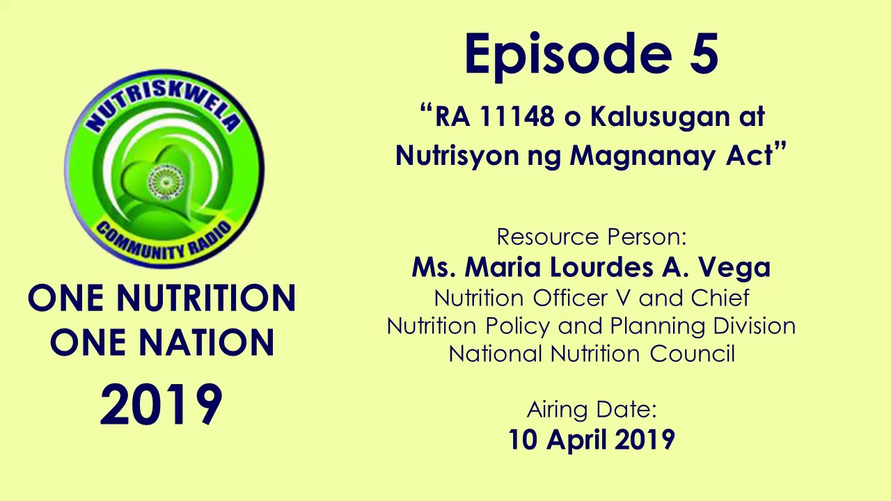 One Nutrition, One Nation 2019 Episode 5 - Kalusugan at Nutrisyon ng ...