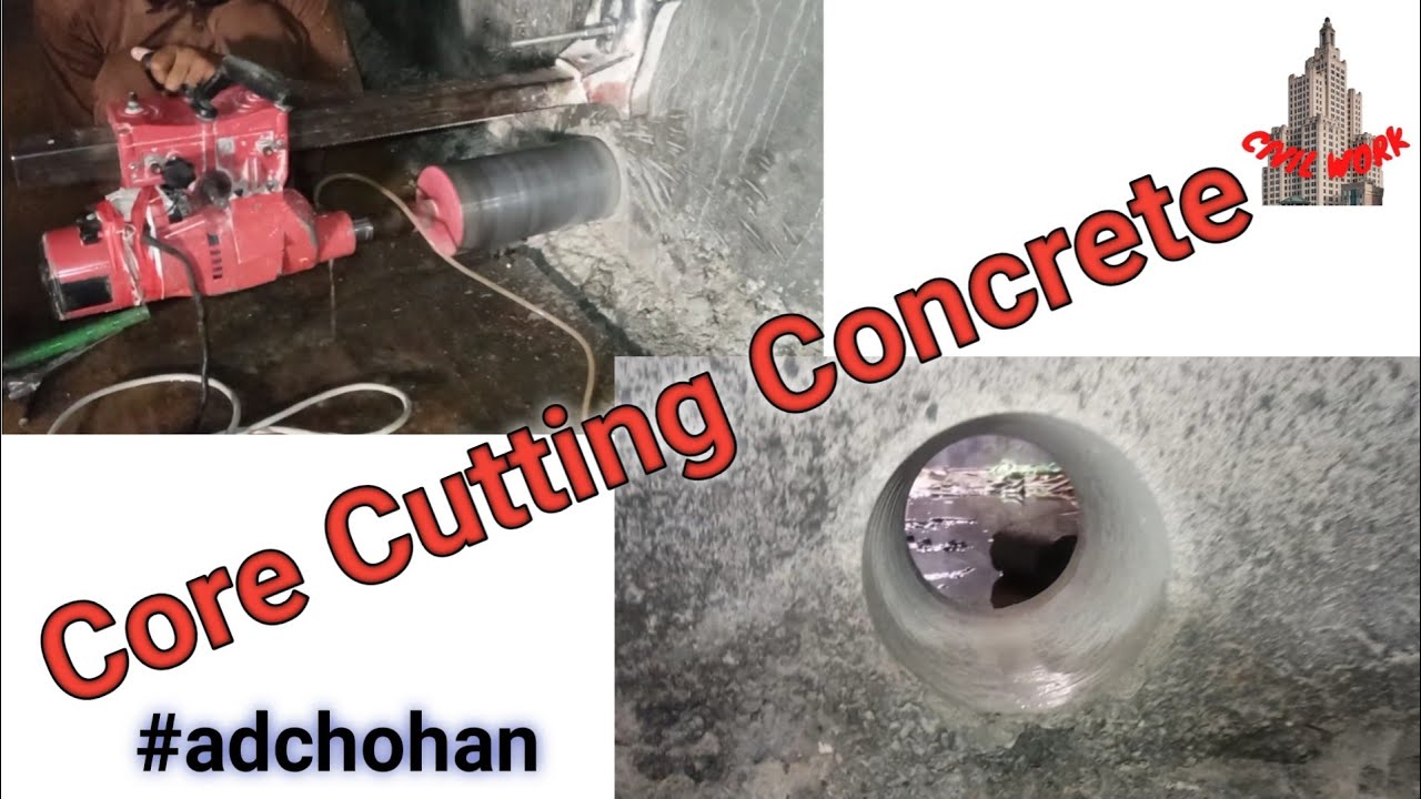 Core Concrete Cutting Method | RCC Core Cutting Method ? CivilWork ...