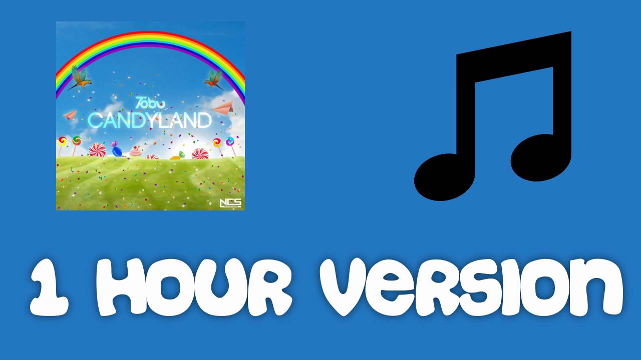 TOBU - Candyland [1 HOUR VERSION] - YouTube