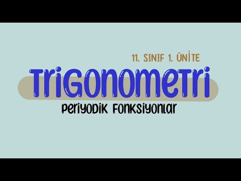 Trigonometri 12 | Periyodik Fonksiyonlar | 11. sınıf matematik konu anlatımı |