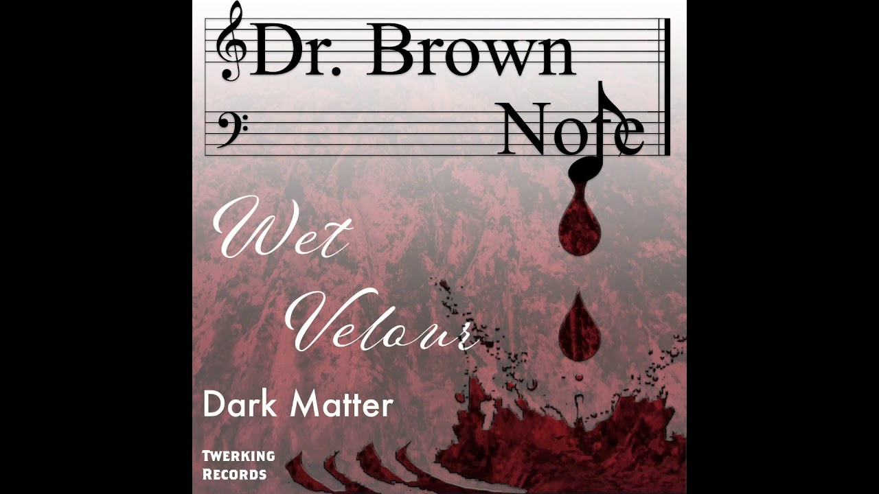 Dark Matter - Dr Brown Note - YouTube