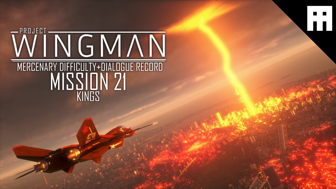 Project Wingman: Mission 21[KINGS][MERCENARY Difficulty][PC-No ...