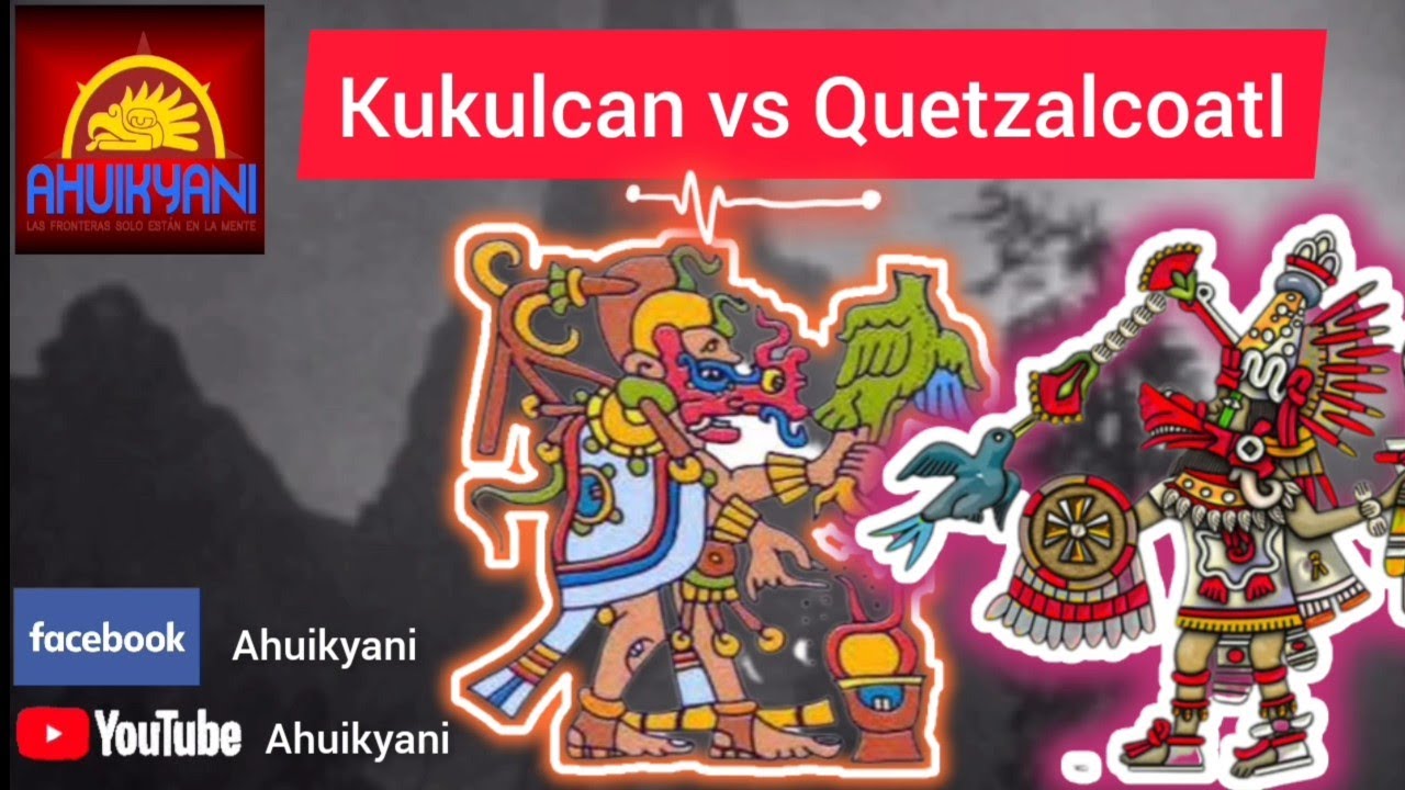 Kukulcan vs Quetzalcoatl? Vámos a ver quién es quién - YouTube