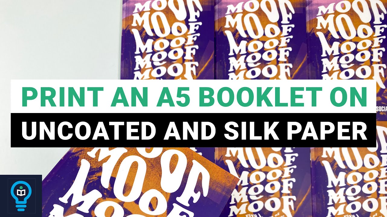 PRINT an A5 BOOKLET ON UNCOATED and SILK PAPER - YouTube