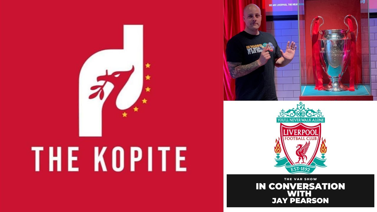 In Conversation With Jay Pearson || The Kopite Podcast || Liverpool ...