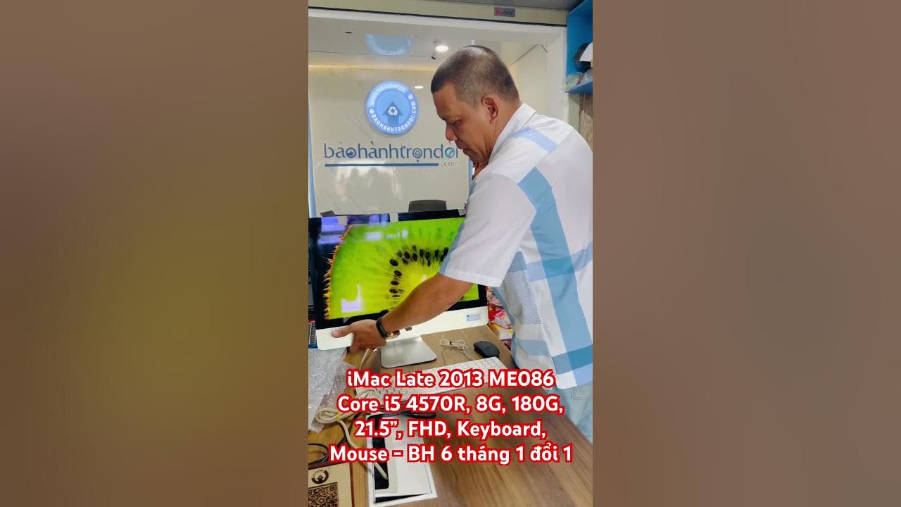 iMac Late 2013 ME086 Core i5 4570R, 8G, 180G, 21.5”, FHD, Keyboard, Mouse - BH 6 tháng 1 đổi 1 ...