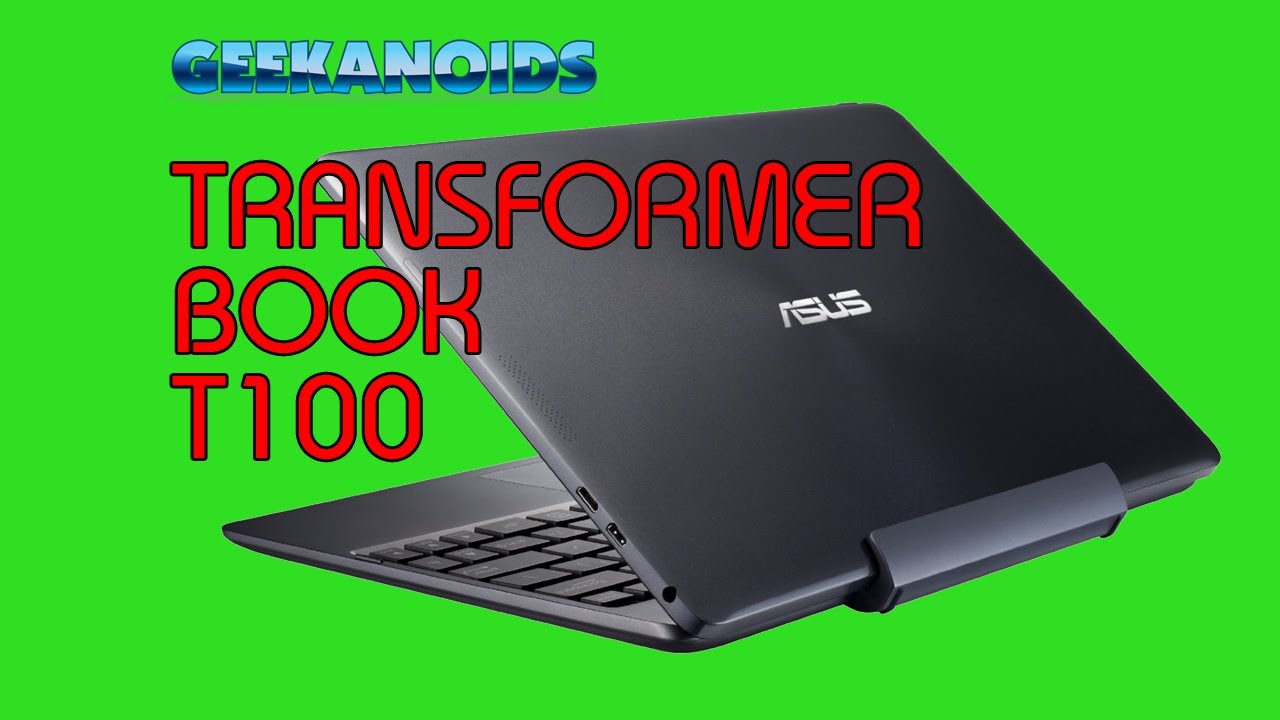 Asus Transformer Book T100 Review @asusuk - YouTube