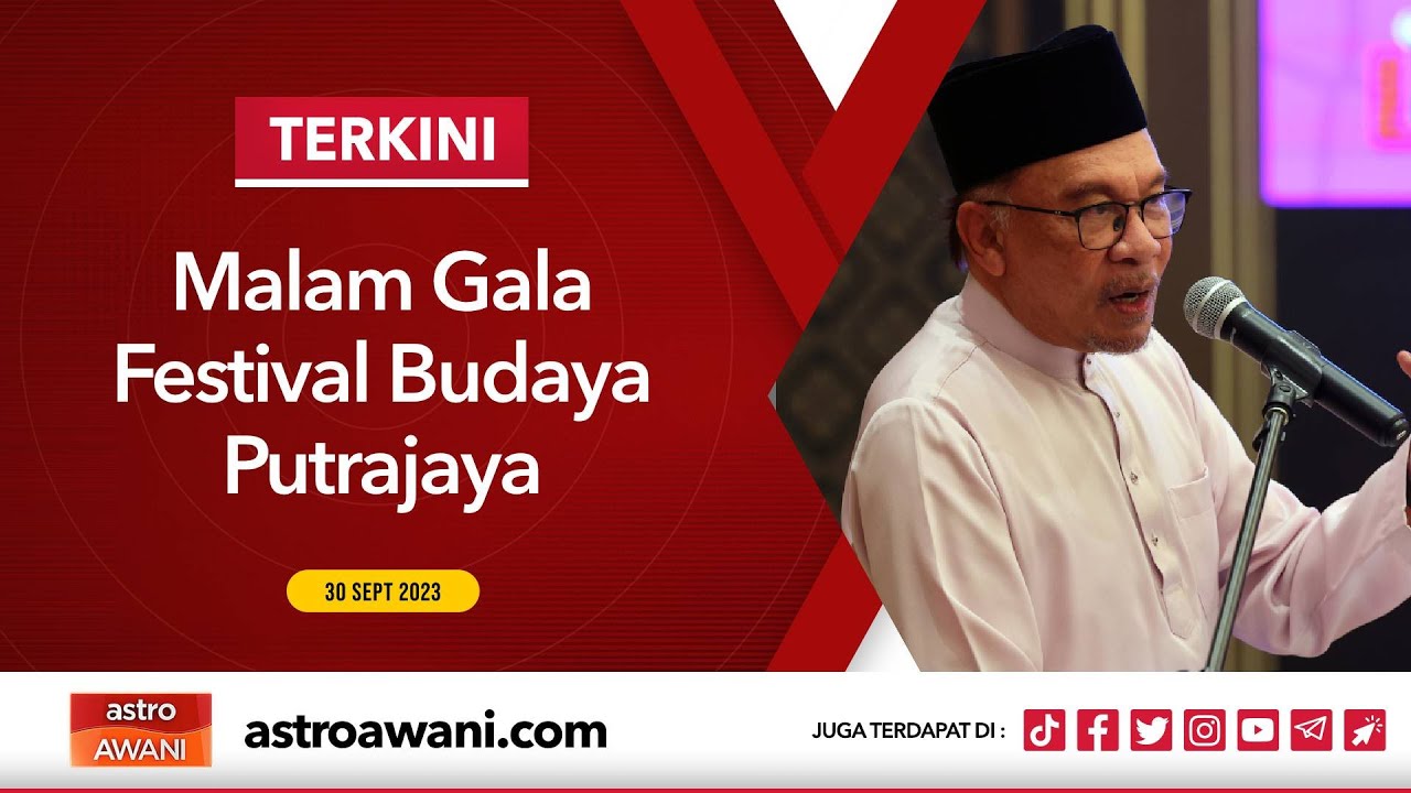 [LANGSUNG] Malam Gala Festival Budaya Putrajaya I 30 Sept 2023 - YouTube