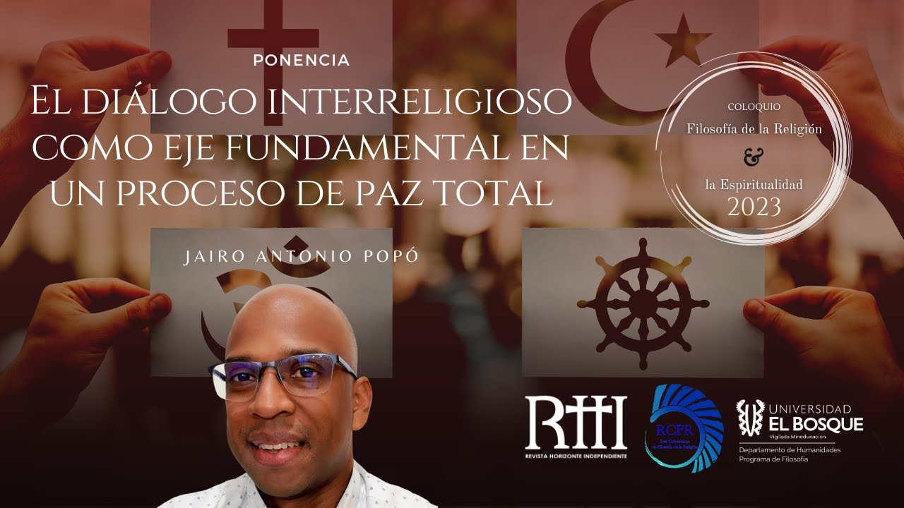 El diálogo interreligioso como eje fundamental en un proceso de paz ...
