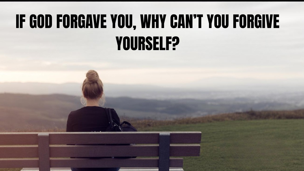IF GOD HAS FORGIVEN YOU, WHY ARE YOU STILL HOLDING ON? - YouTube