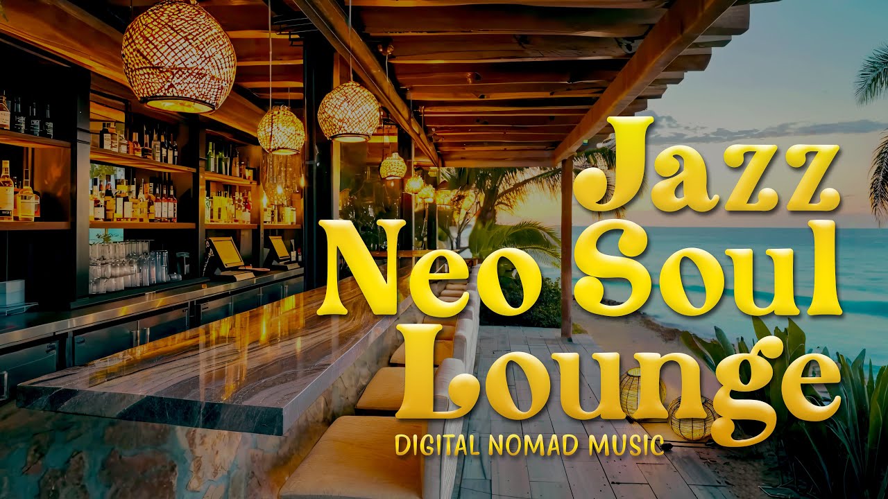Relax and Recharge: Neo Soul Jazz Lounge for Your Soul - YouTube