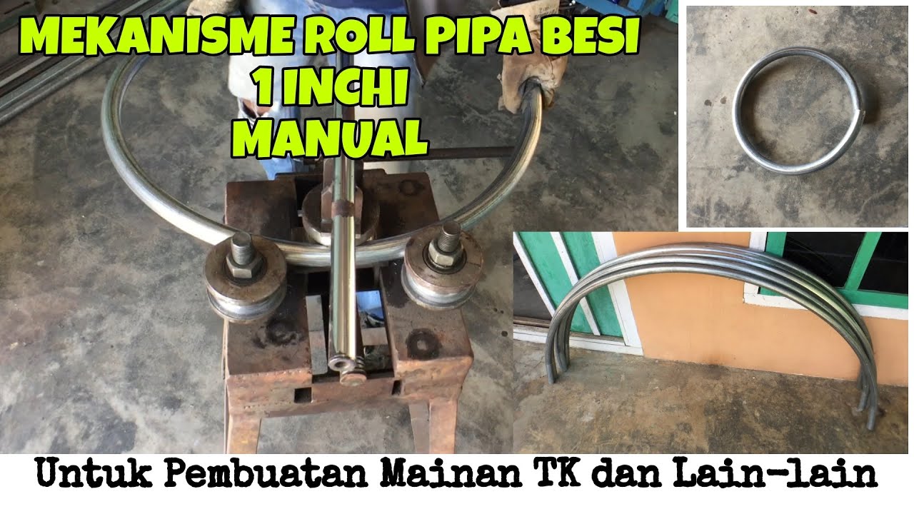 🌐 Mekanisme Roll pipa besi 1 inchi MANUAL (handmade) - YouTube