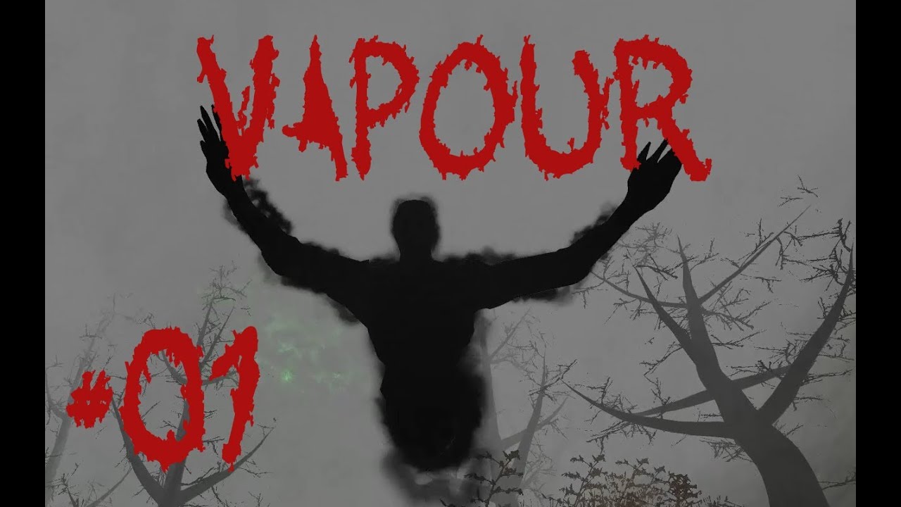 Vapour ★ Horror Gameplay #01 +Download [Deutsch][HD+] - YouTube