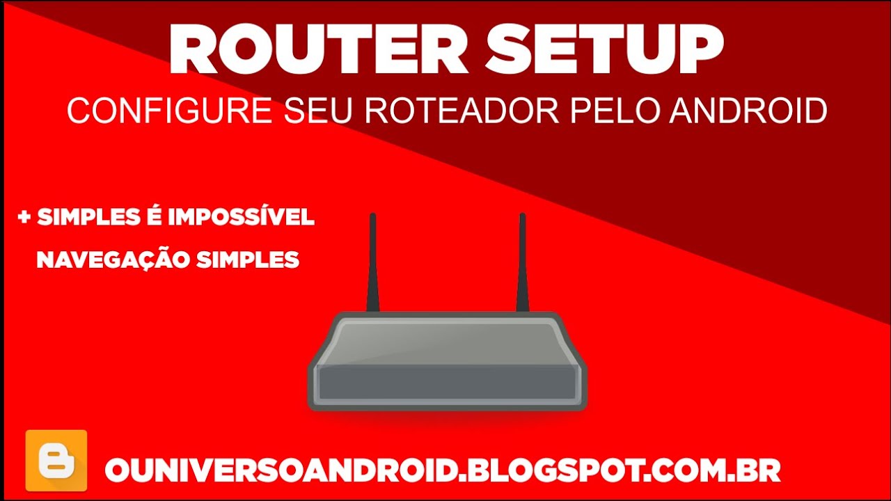 CONFIGURE SEU ROTEADOR COM APENAS UM APLICATIVO (ROUTER SETUP) - YouTube