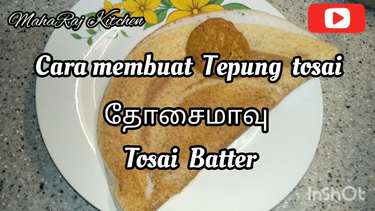 How to make Tosai (Dosa) / idli Batter (தோசை மாவு) - YouTube