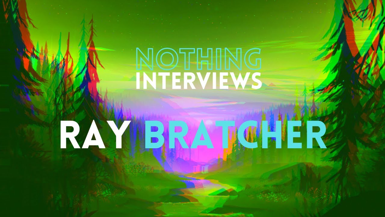 Nothing Interviews...RAY BRATCHER - YouTube