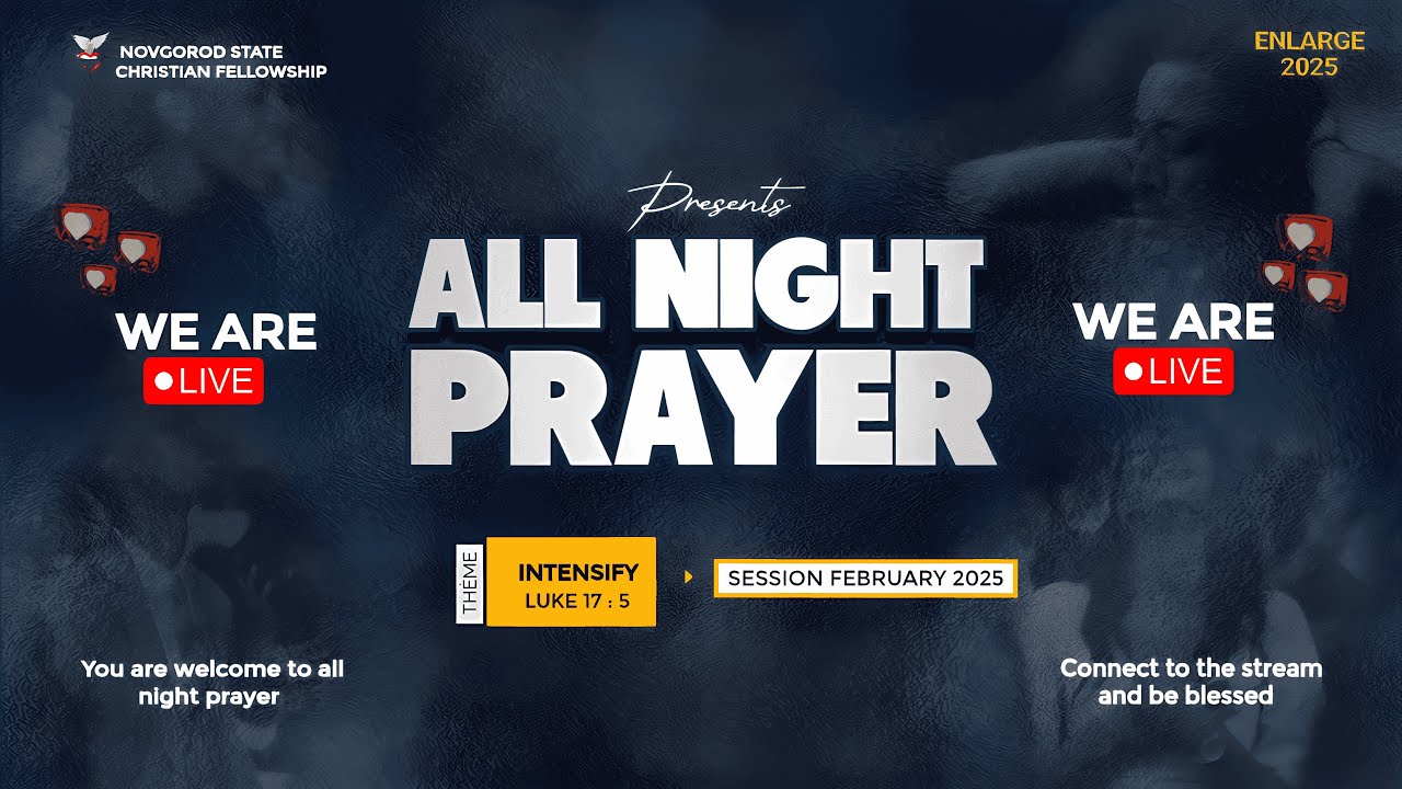 NSCF ALL NIGHT PRAYER | SESSION FEBRUARY 2025 - YouTube