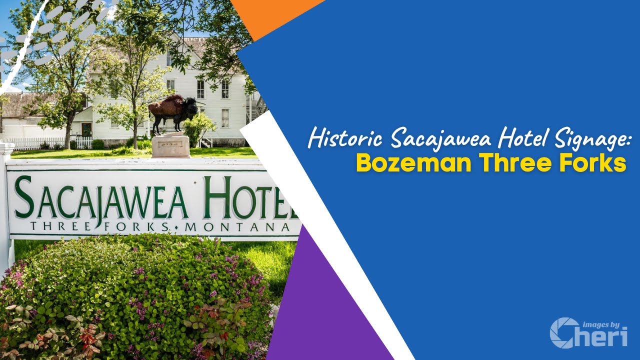 Historic Sacajawea Hotel Signage: Bozeman Three Forks - YouTube