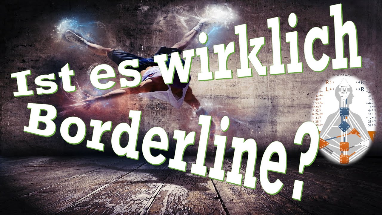 Human Design - ist es wirklich Borderline - oder "nur" eine ...