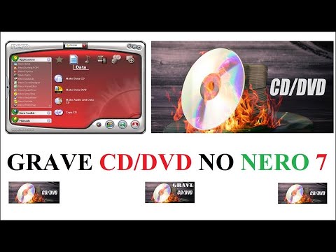 COMO GRAVAR CD/DVD COM O NERO 7 STARTSMART