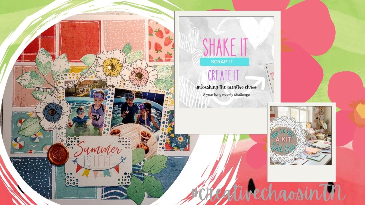 Summer's Here layout Shake it, Scrap it, Create it + How to Kill a Kit ...