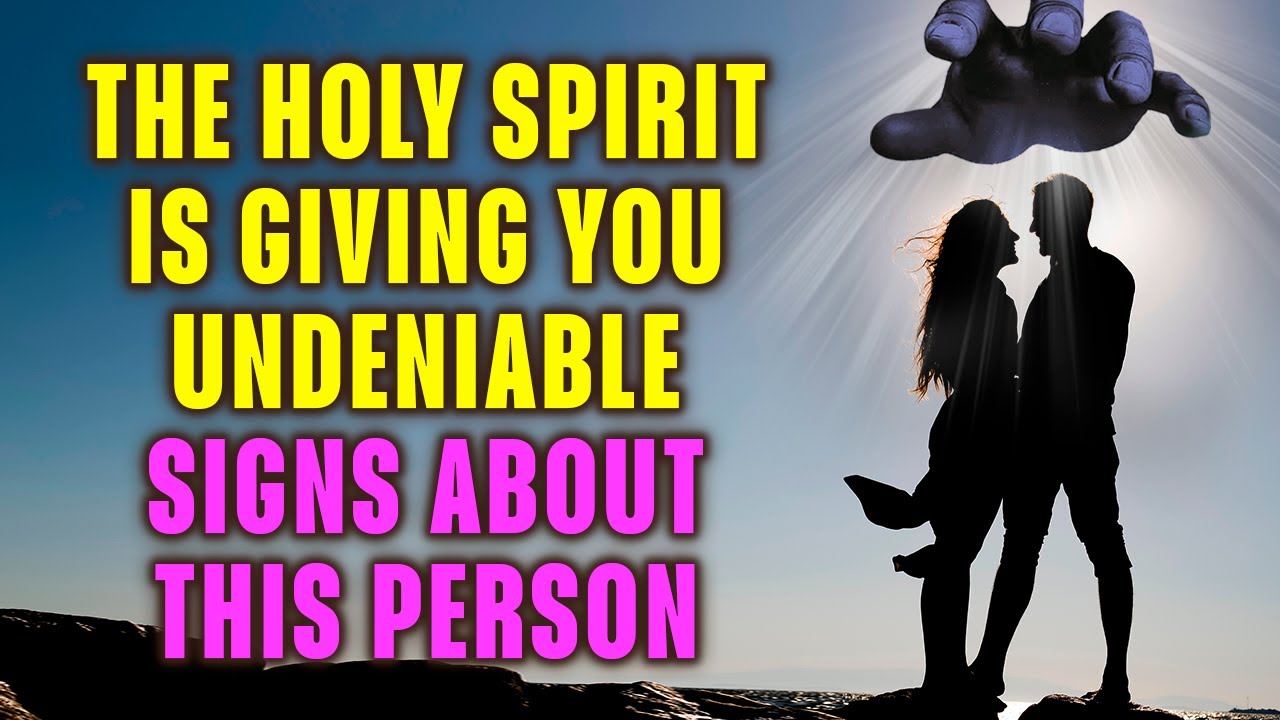 The Holy Spirit Is Leading You to Someone If You See These Signs. Hear ...