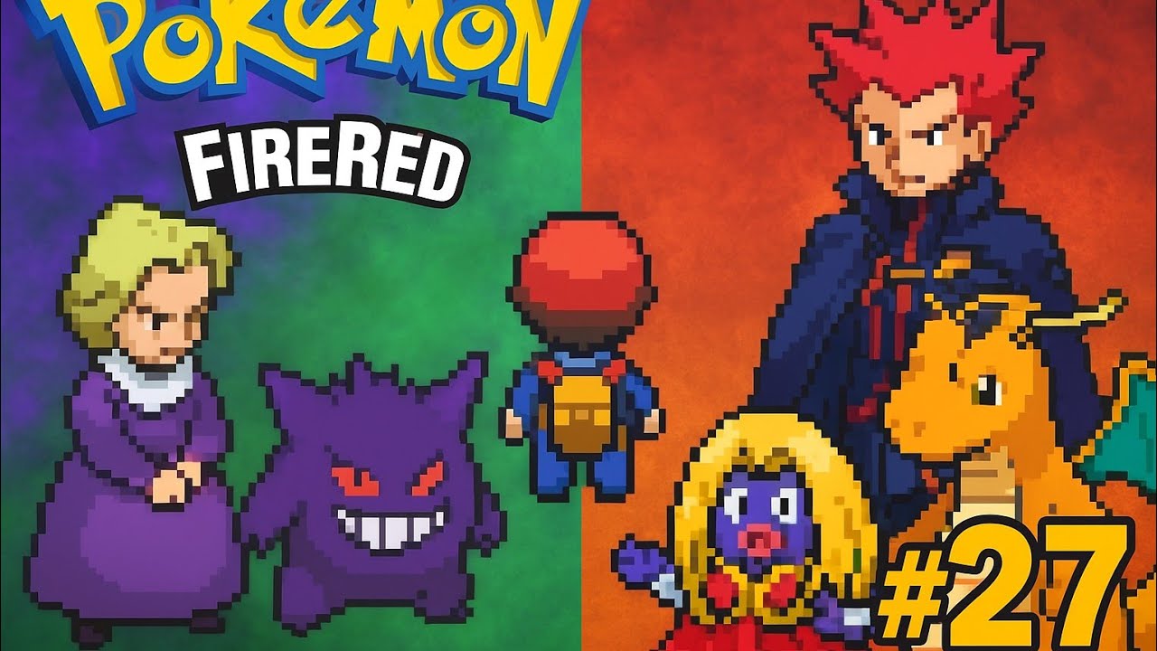 Ep. 27, "Ghosts and Dragons!👻🐉 Agatha+Lance Battle | Pokemon Fire Red ...