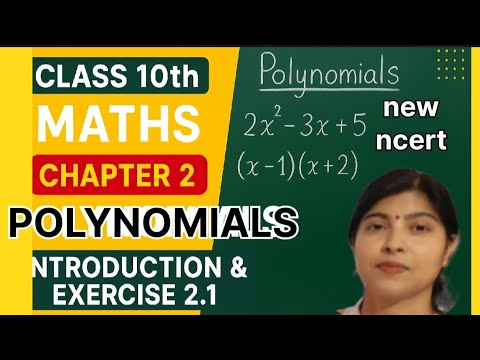 Chapter-1 || Polynomials|| Introduction & Exercise 2.1|| Class 10th Maths || New NCERT || PCB ...