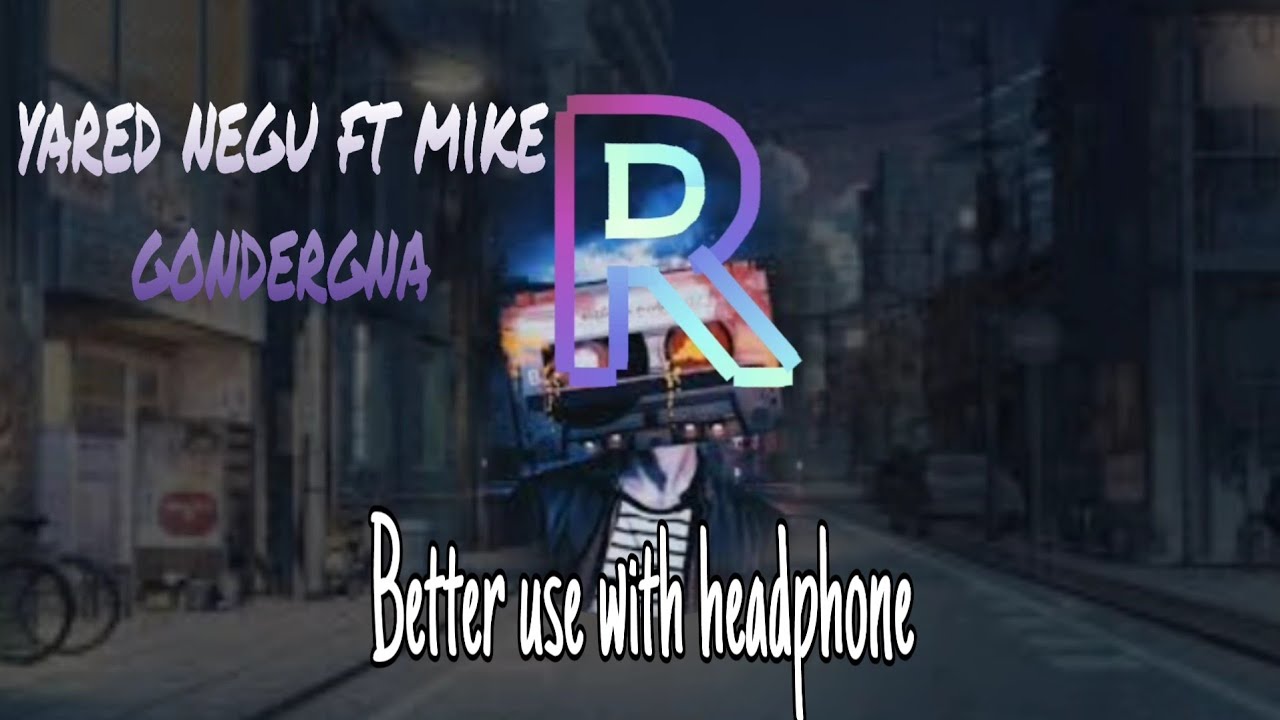 yared negu ft mike gondergna - shage ( Remix) ethiopian music 2022 ...