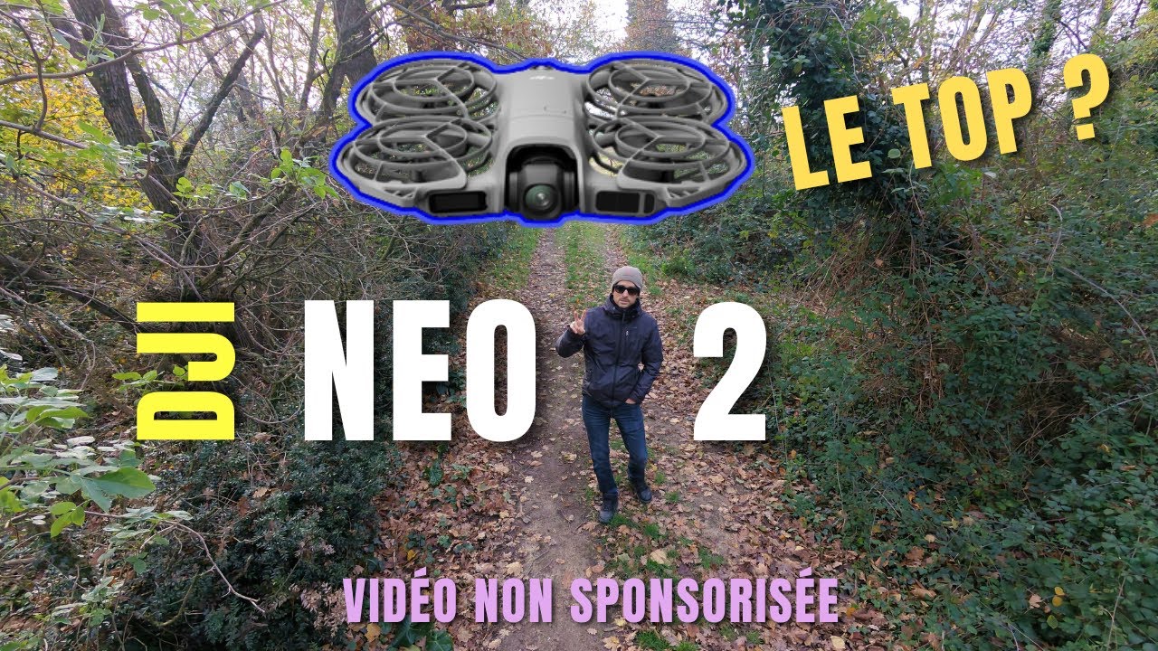 DJI Neo 2 : avis honnête en balade ! (non sponsorisé) - YouTube
