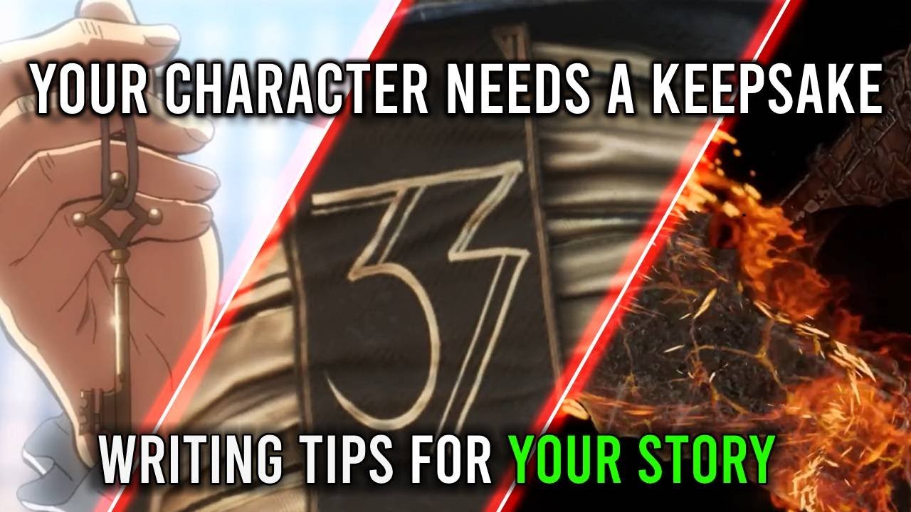 How to Write Good Characters: Keepsakes | Worldbuilding & Writing Tips ...