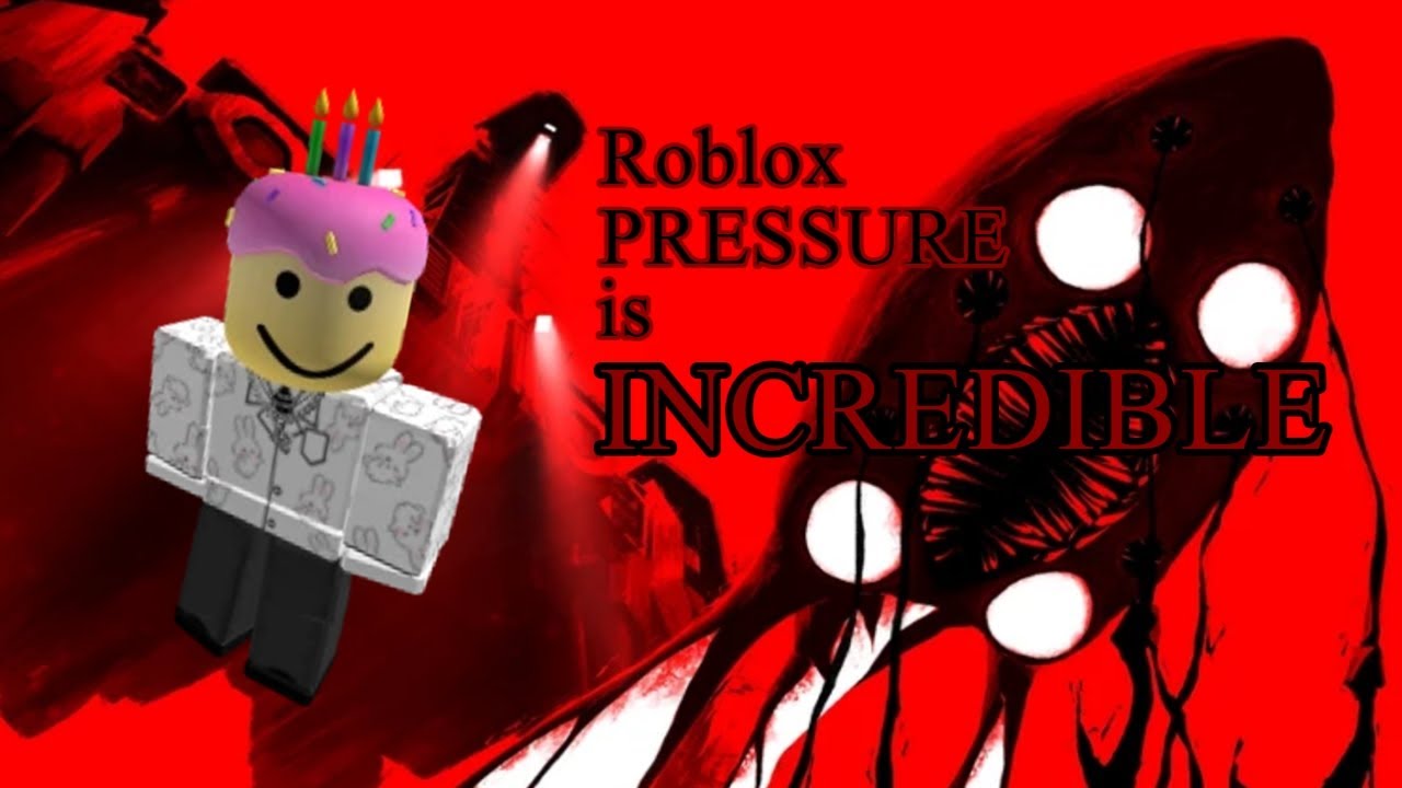 Roblox PRESSURE is INCREDIBLE.. - YouTube