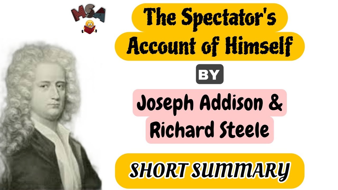 The Spectator's Account of Himself summary | The Spectator's account of ...