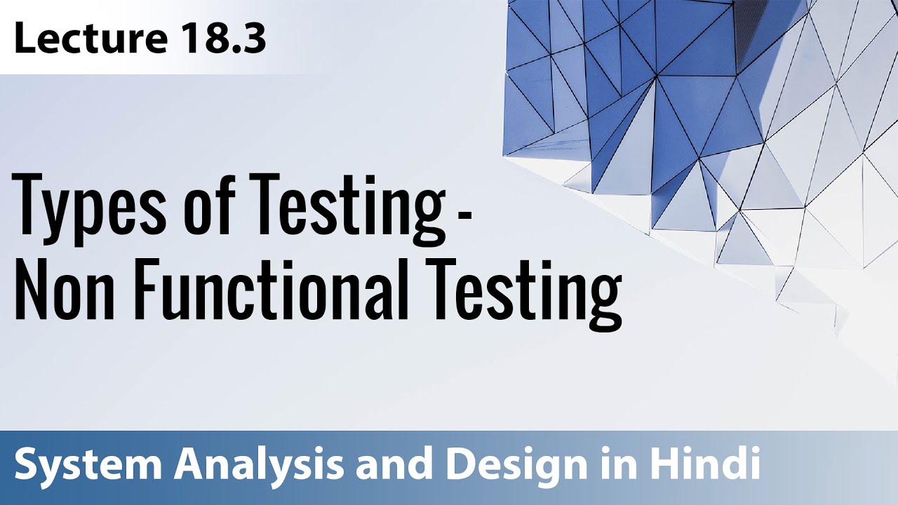 Lecture 18.3 Types of Testing - Non Functional Testing | System ...