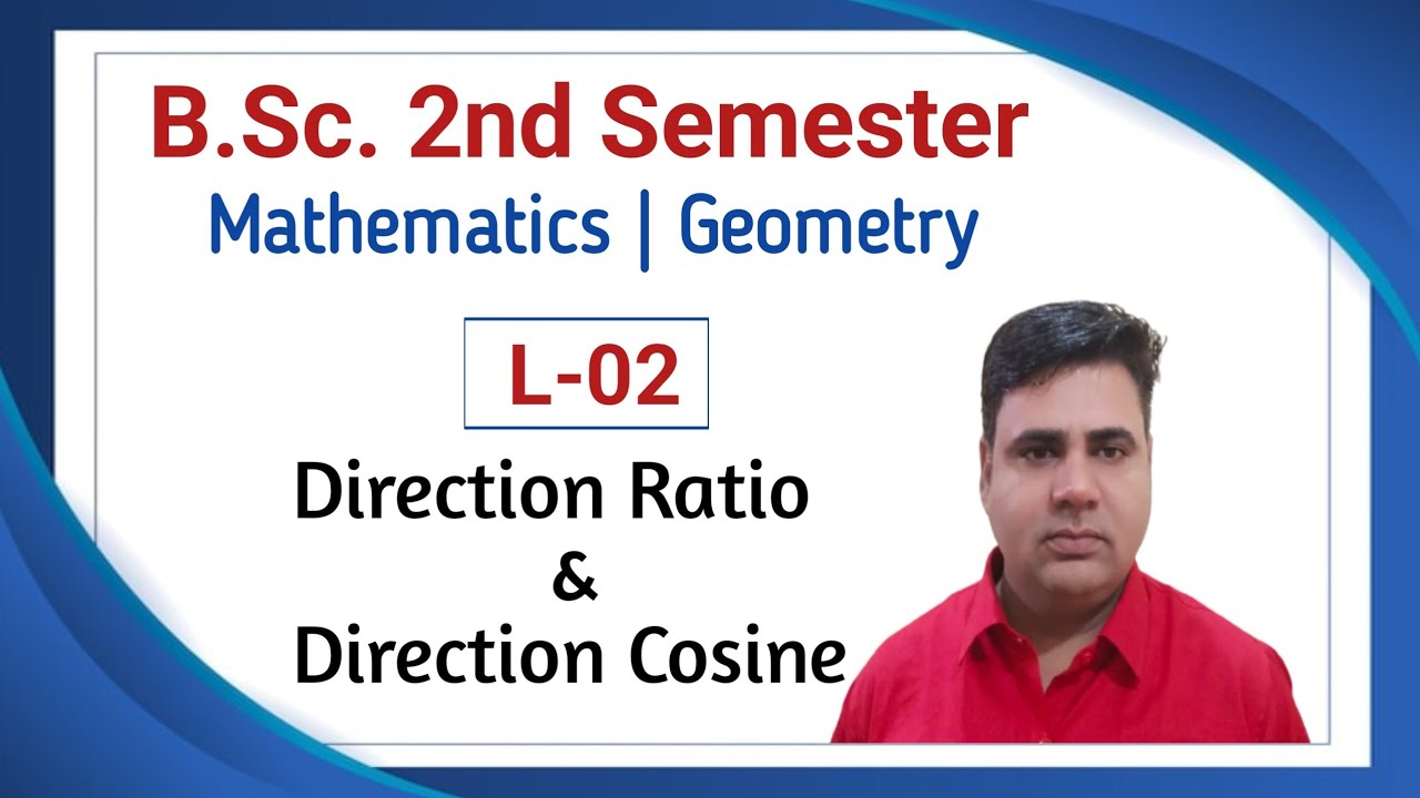 ||L-2||Geometry B.Sc. 2nd Semester. Direction Ratio and Direction ...