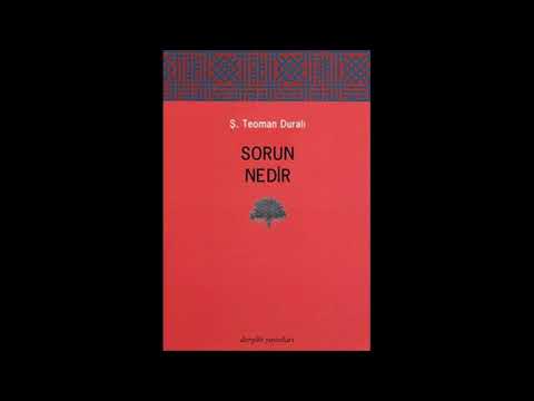 Ş. Teoman DURALI - SORUN NEDİR?  1.Bölüm   Felsefe-Bilim Düşünme Biçimi   #seslikitap  #TeomanDuralı