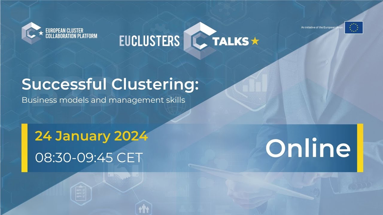 EU Clusters Talk: Successful clustering: Business models and management ...