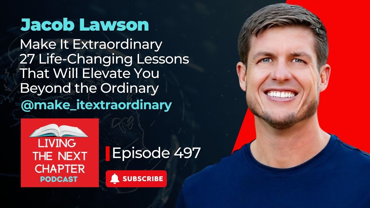 Jacob Lawson - Make It Extraordinary Life-Changing Lessons That Will ...