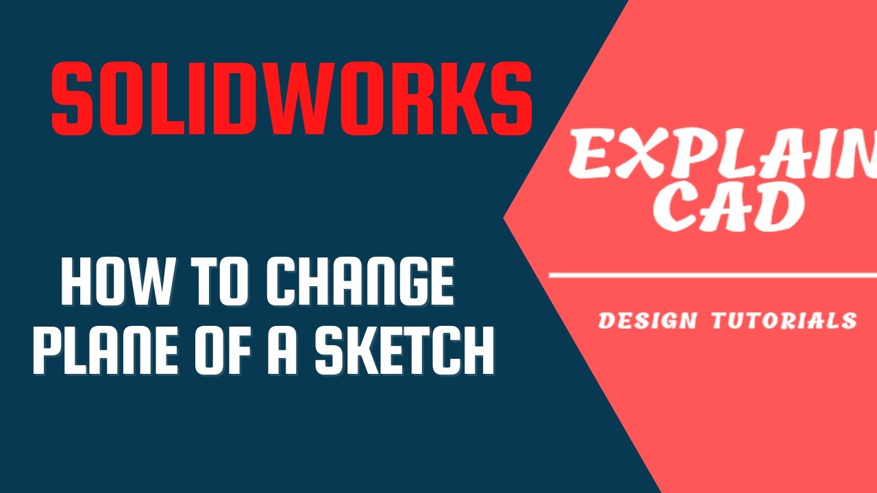 How To Edit Sketch Plane In Solidworks How To Change Plane Of Sketch In Solidworks YouTube How To Edit Sketch Plane In Solidworks How To Change Plane Of Sketch In Solidworks YouTube