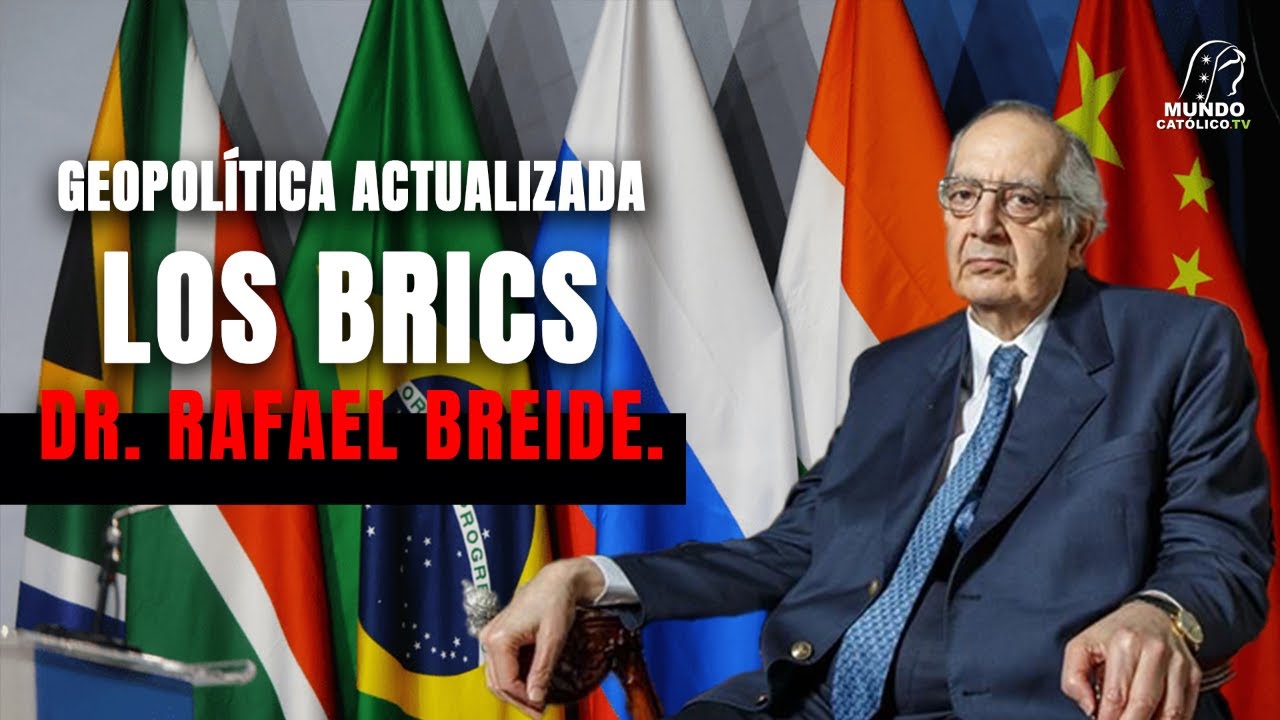 Geopolítica actualizada, los BRICS con el Dr. Rafael Breide Obeid - YouTube
